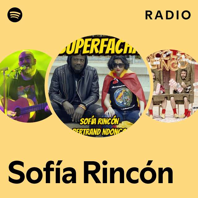 Sofía Rincón Radio - playlist by Spotify | Spotify