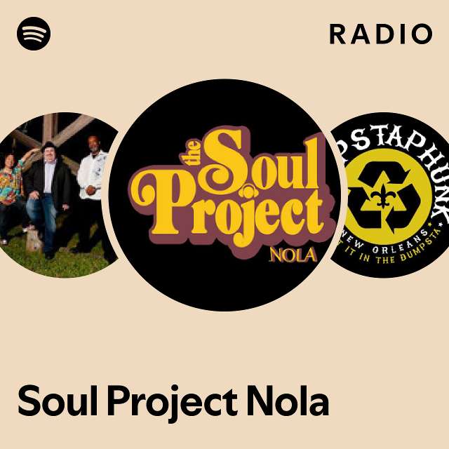 Soul Project Nola Radio - playlist by Spotify | Spotify