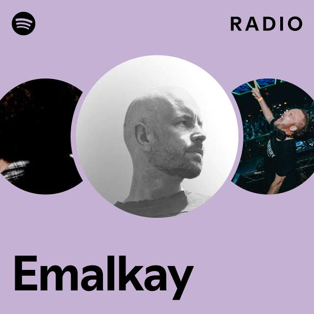 Emalkay Radio - playlist by Spotify | Spotify