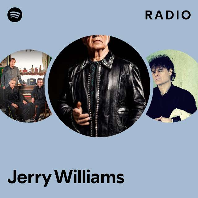 Jerry Williams Radio - playlist by Spotify | Spotify