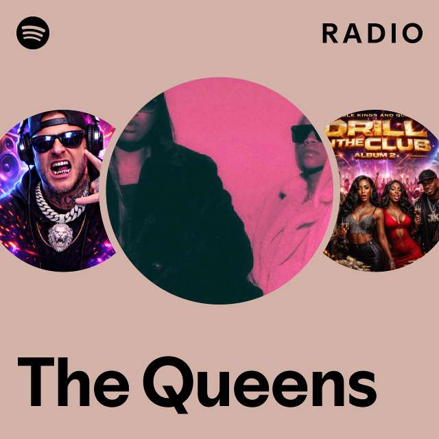 The Queens Radio - playlist by Spotify | Spotify