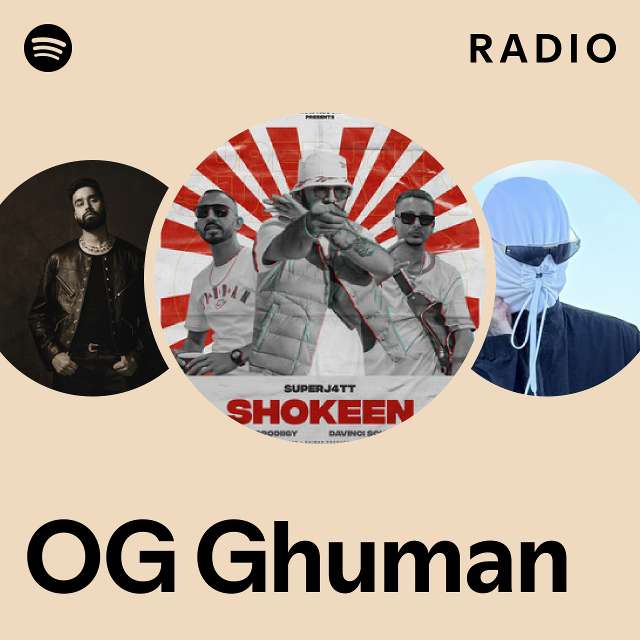 OG Ghuman Radio - playlist by Spotify | Spotify
