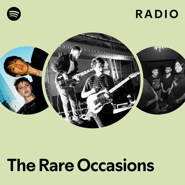 The Rare Occasions Radio - playlist by Spotify | Spotify