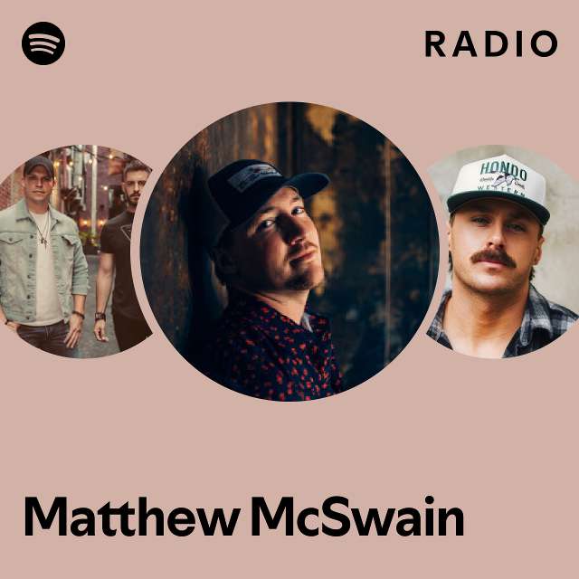 Matthew McSwain Radio - playlist by Spotify | Spotify