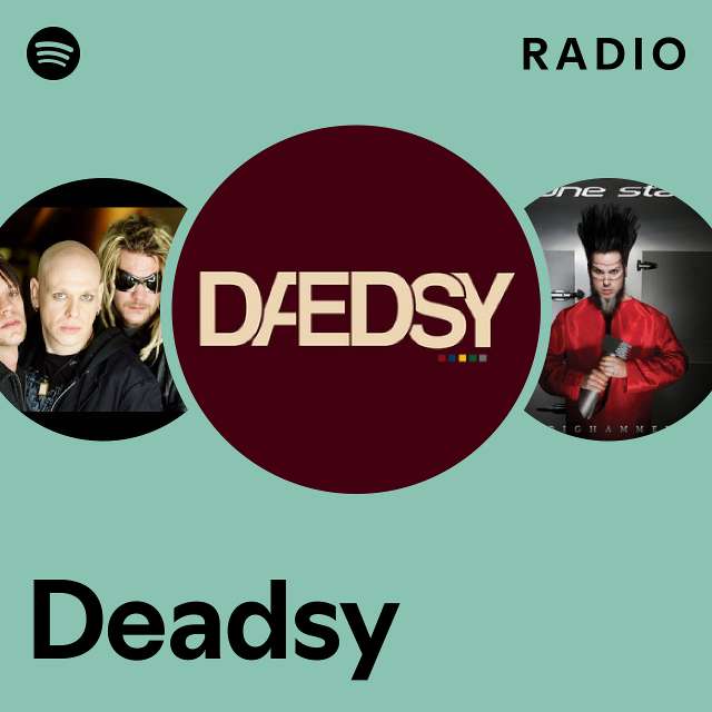 Deadsy Radio - playlist by Spotify | Spotify