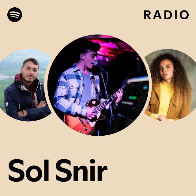 Sol Snir Radio - playlist by Spotify | Spotify