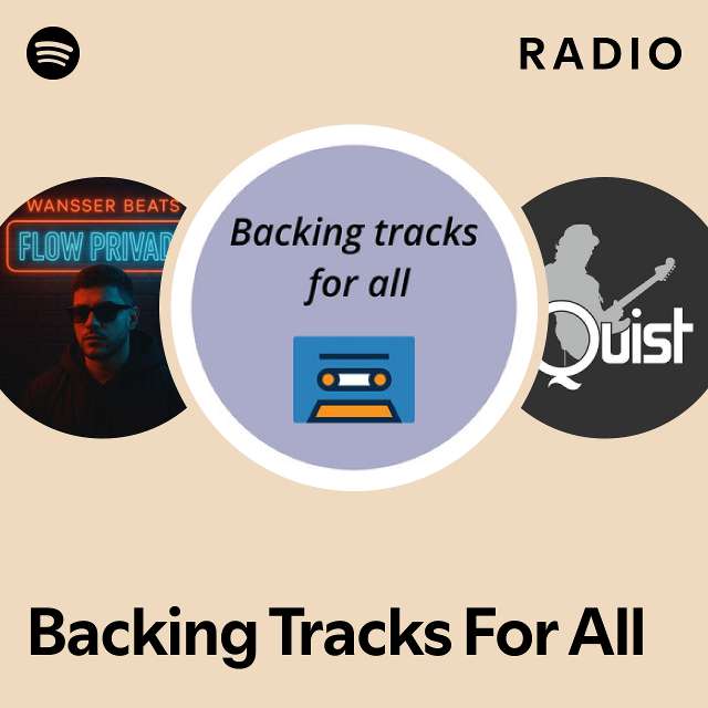 Backing Tracks For All Radio - playlist by Spotify | Spotify