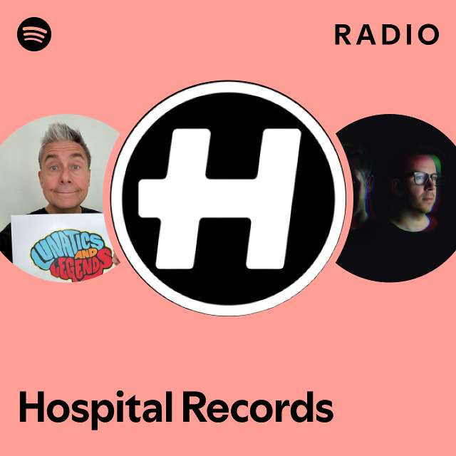 Hospital Records Radio - playlist by Spotify | Spotify
