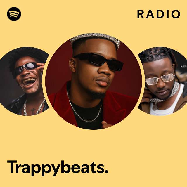Trappybeats. Radio - playlist by Spotify | Spotify