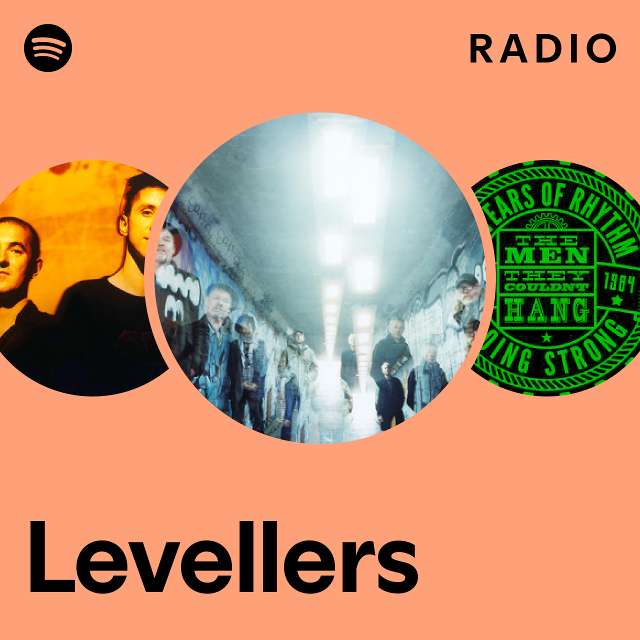 Levellers Radio - playlist by Spotify | Spotify