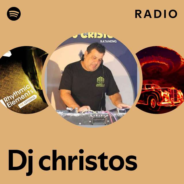 Dj christos Radio - playlist by Spotify | Spotify