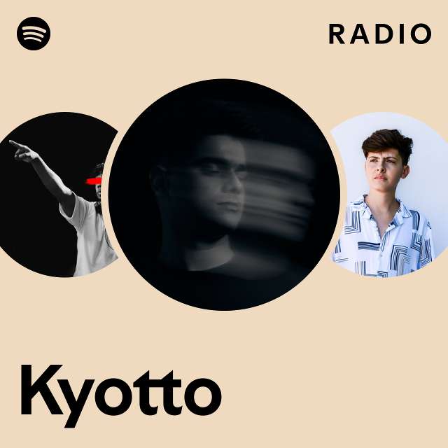 Kyotto Radio - playlist by Spotify | Spotify