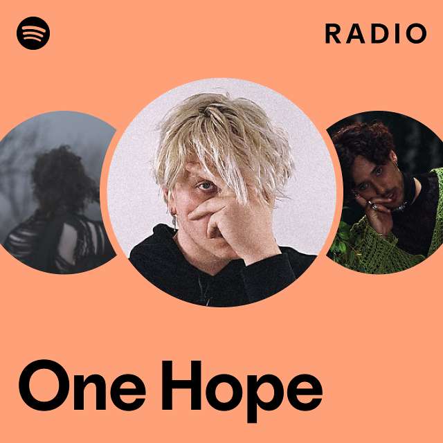 One Hope Radio - playlist by Spotify | Spotify