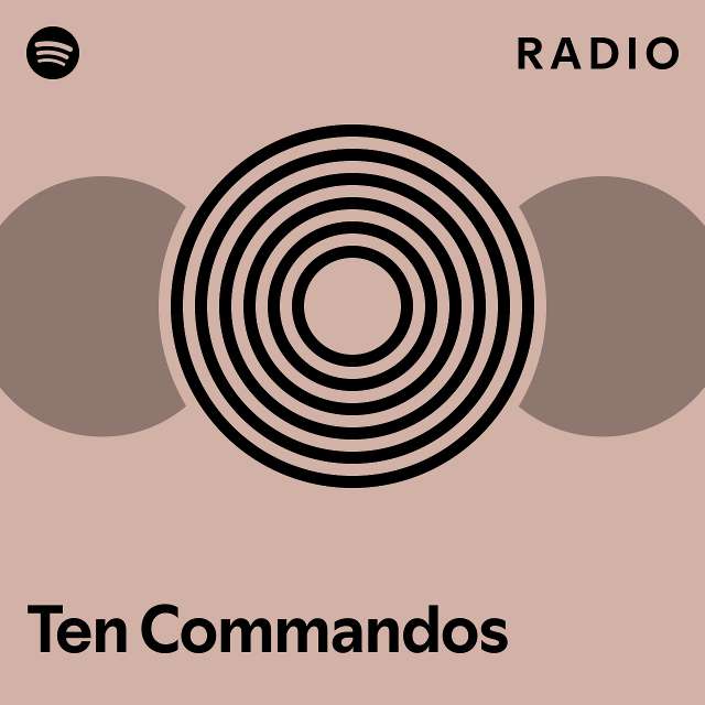 Ten Commandos Radio - playlist by Spotify | Spotify