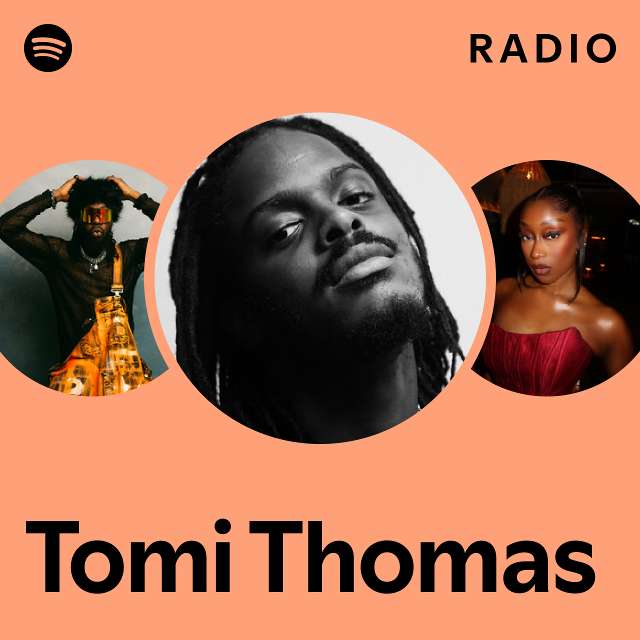 Tomi Thomas Radio - playlist by Spotify | Spotify