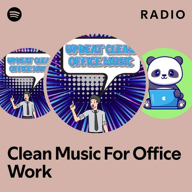 Clean Music For Office Work Radio - playlist by Spotify | Spotify