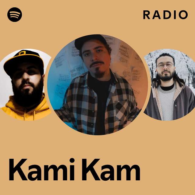 Kami Kam Radio - playlist by Spotify | Spotify