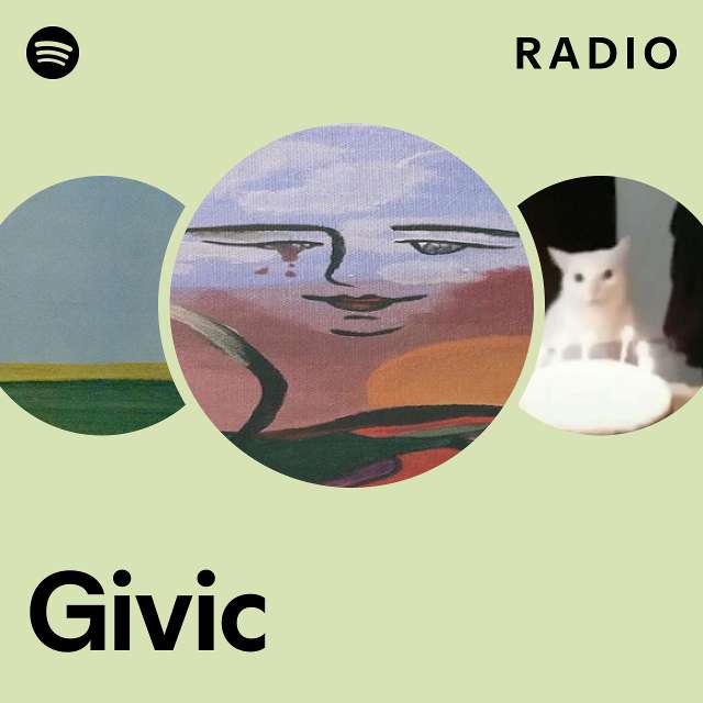 Givic Radio - playlist by Spotify | Spotify