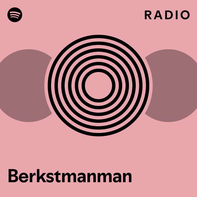 Berkstmanman Radio - playlist by Spotify | Spotify