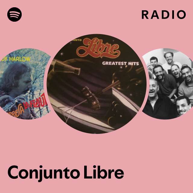Conjunto Libre Radio - playlist by Spotify | Spotify