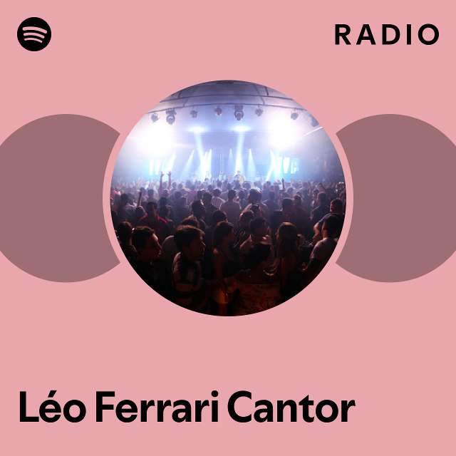 Léo Ferrari Cantor Radio - playlist by Spotify | Spotify