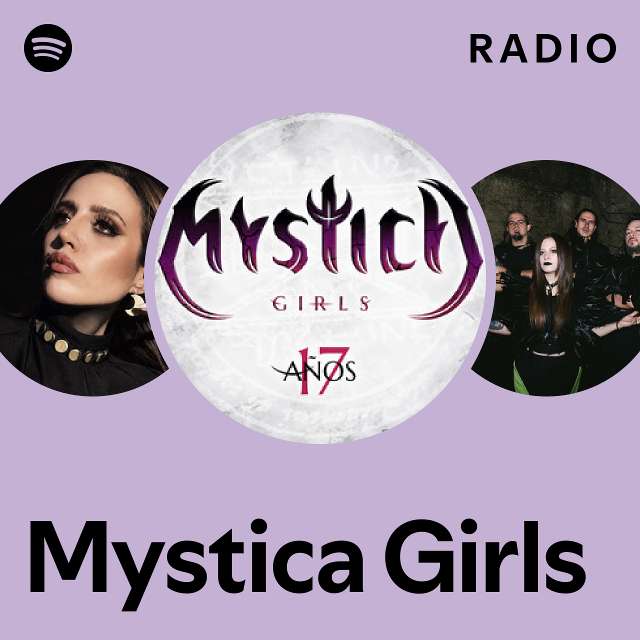 Mystica Girls Radio - playlist by Spotify | Spotify