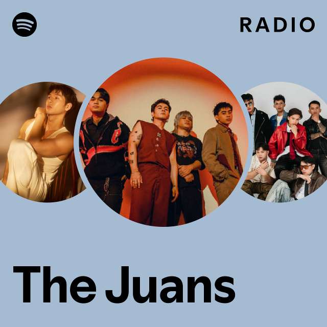 The Juans Radio - playlist by Spotify | Spotify