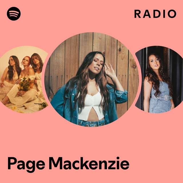 Page Mackenzie Radio - playlist by Spotify | Spotify