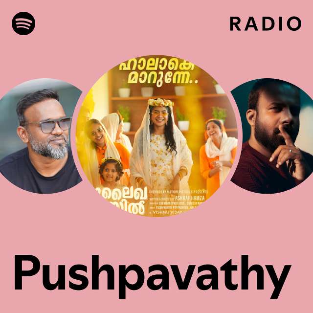 Pushpavathy Radio - playlist by Spotify | Spotify