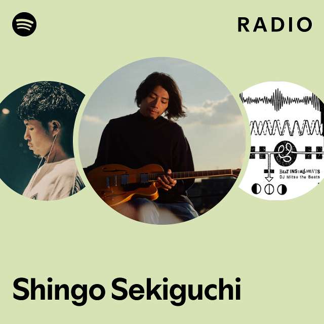 Shingo Sekiguchi Radio - playlist by Spotify | Spotify