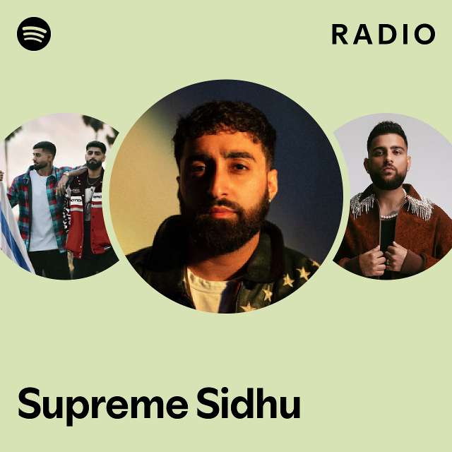 Supreme Sidhu Radio - playlist by Spotify | Spotify