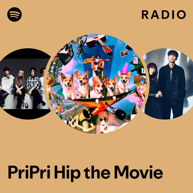 PriPri Hip the Movie Radio - playlist by Spotify | Spotify