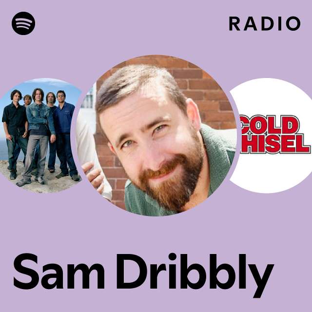 Sam Dribbly Radio - playlist by Spotify | Spotify