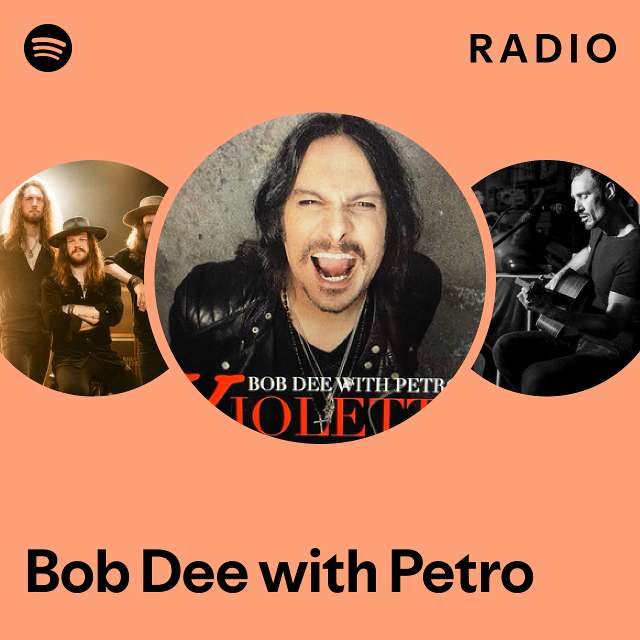 Bob Dee with Petro Radio - playlist by Spotify | Spotify