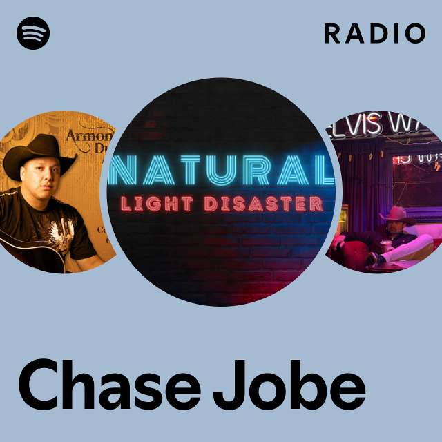 Chase Jobe Radio - playlist by Spotify | Spotify