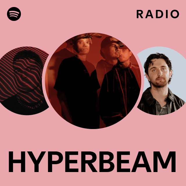 HYPERBEAM Radio - playlist by Spotify | Spotify