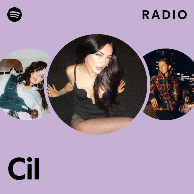 CIL Radio - playlist by Spotify | Spotify