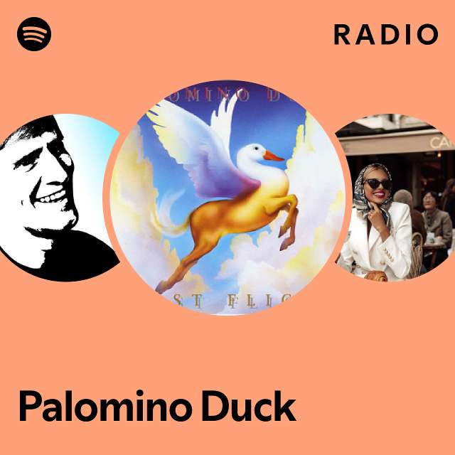 Palomino Duck Radio - playlist by Spotify | Spotify