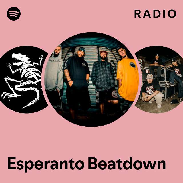 Esperanto Beatdown Radio - playlist by Spotify | Spotify