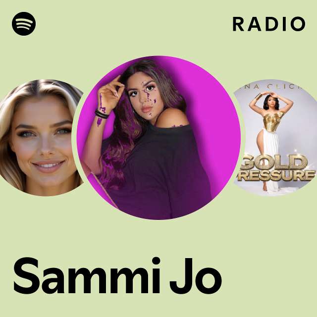 Sammi Jo Radio - playlist by Spotify | Spotify