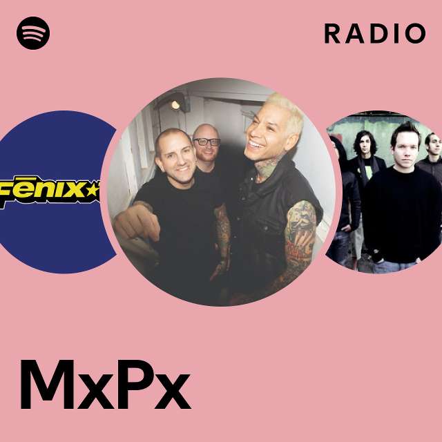 MxPx Radio - playlist by Spotify | Spotify