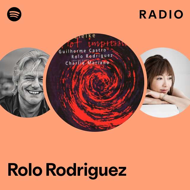 Rolo Rodriguez Radio - playlist by Spotify | Spotify