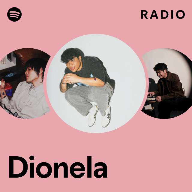 Dionela Radio - playlist by Spotify | Spotify