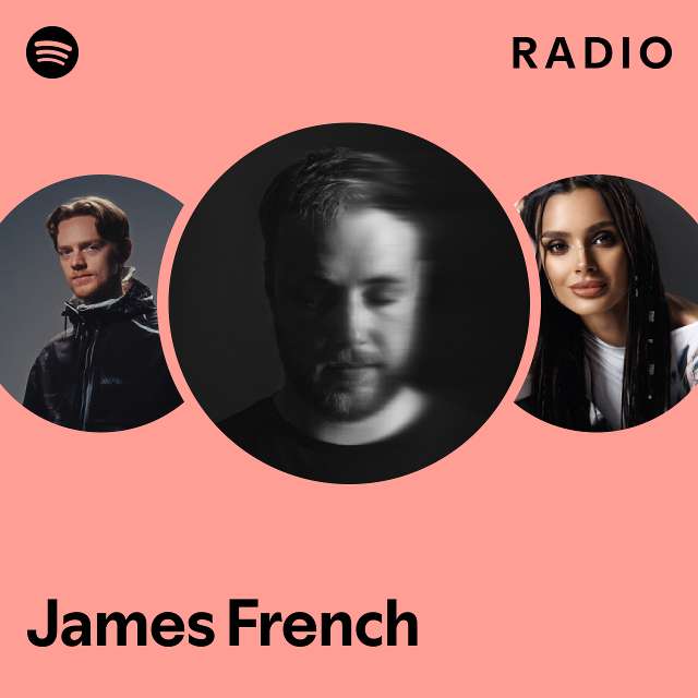 James French Radio - playlist by Spotify | Spotify