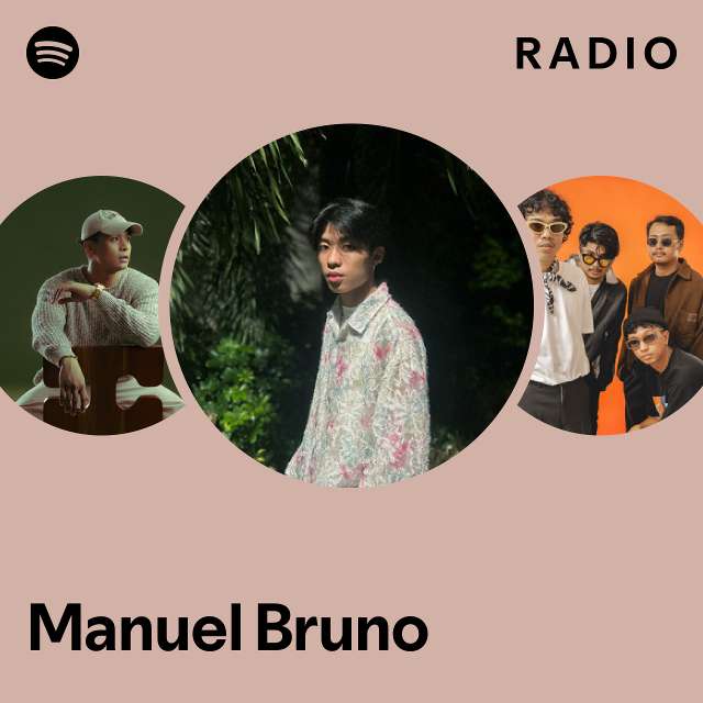 Manuel Bruno Radio - playlist by Spotify | Spotify