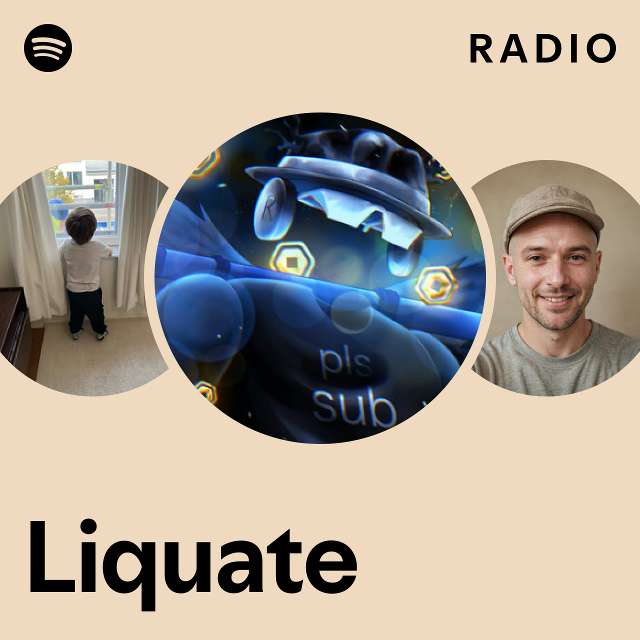 Liquate Radio - playlist by Spotify | Spotify