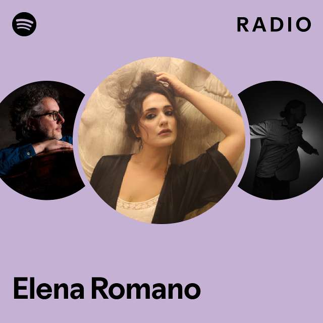 Elena Romano Radio - playlist by Spotify | Spotify