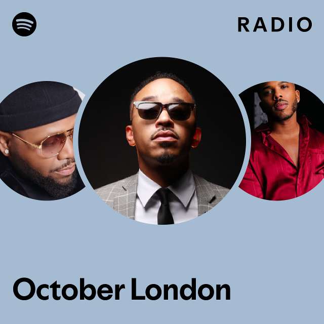 October London Radio - playlist by Spotify | Spotify