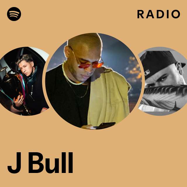 J Bull Radio - playlist by Spotify | Spotify