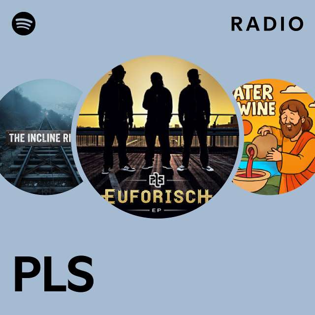 PLS Radio - playlist by Spotify | Spotify